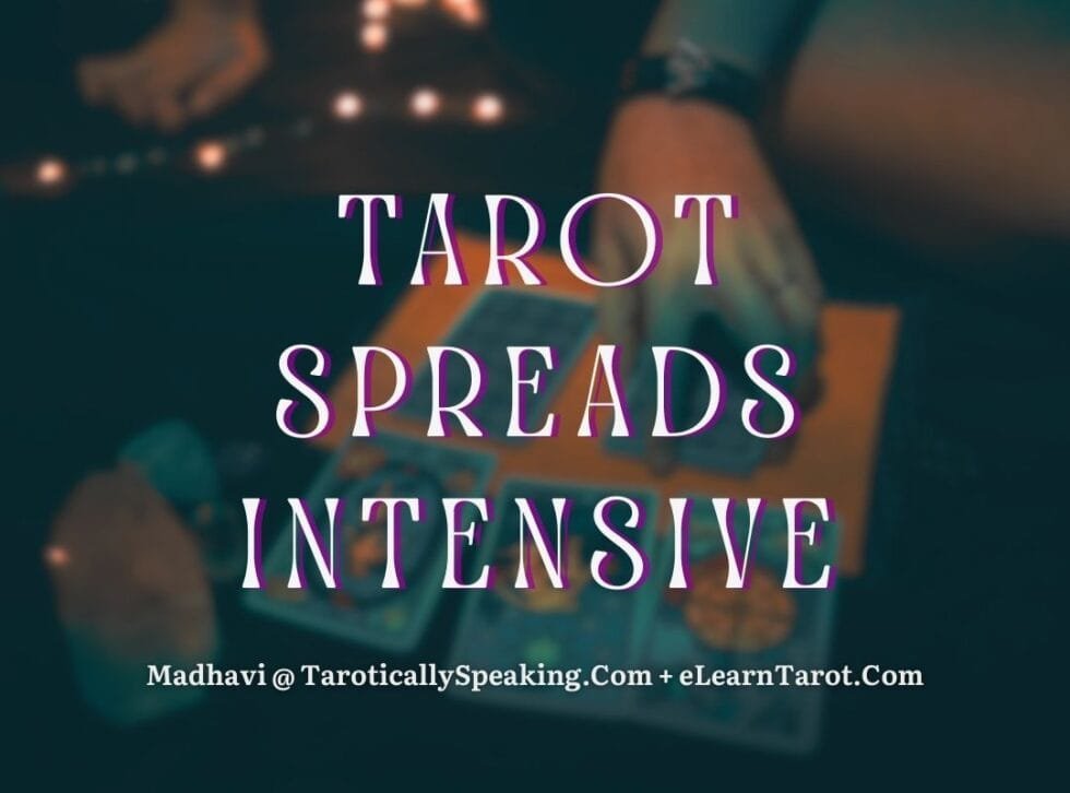 Tarot Spreads Intensive - Learn Tarot Online - eLearnTarot